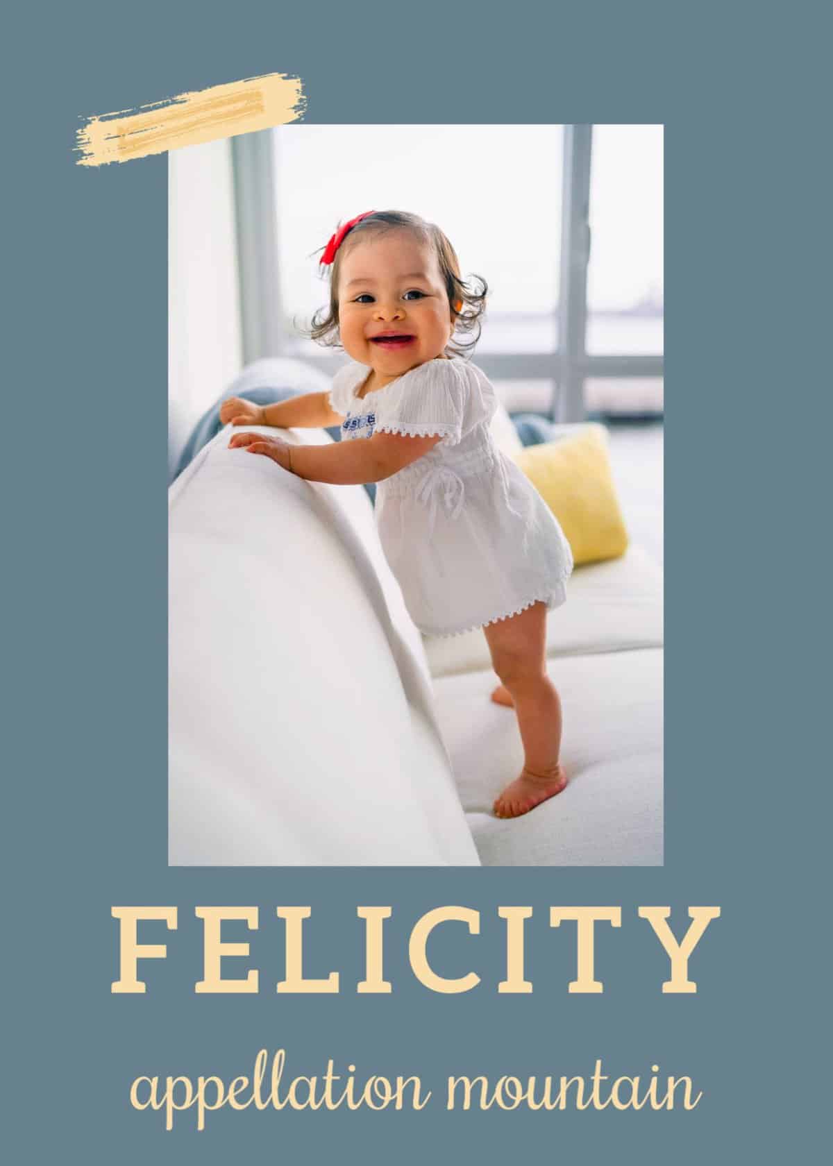 Baby Name Felicity: Antique and Upbeat - Appellation Mountain