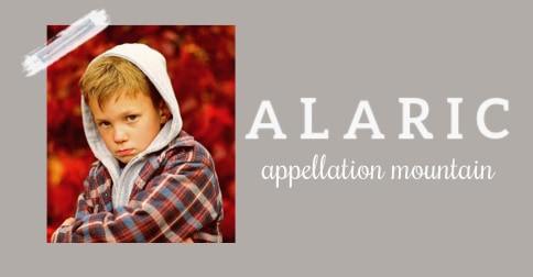 Baby Name Alaric: Medieval Meets Modern - Appellation Mountain