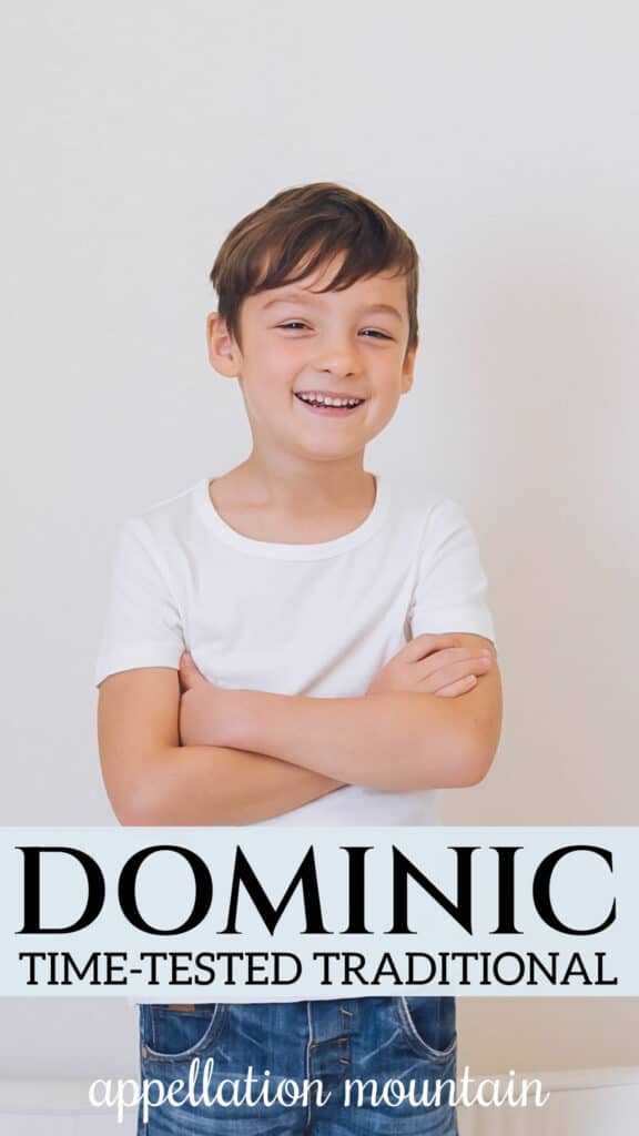 Baby Name Dominic: Time-Tested Traditional - Appellation Mountain