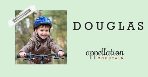 Baby Name of the Day: Douglas - Appellation Mountain