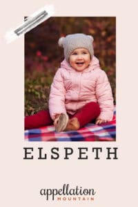 Baby Name of the Day: Elspeth