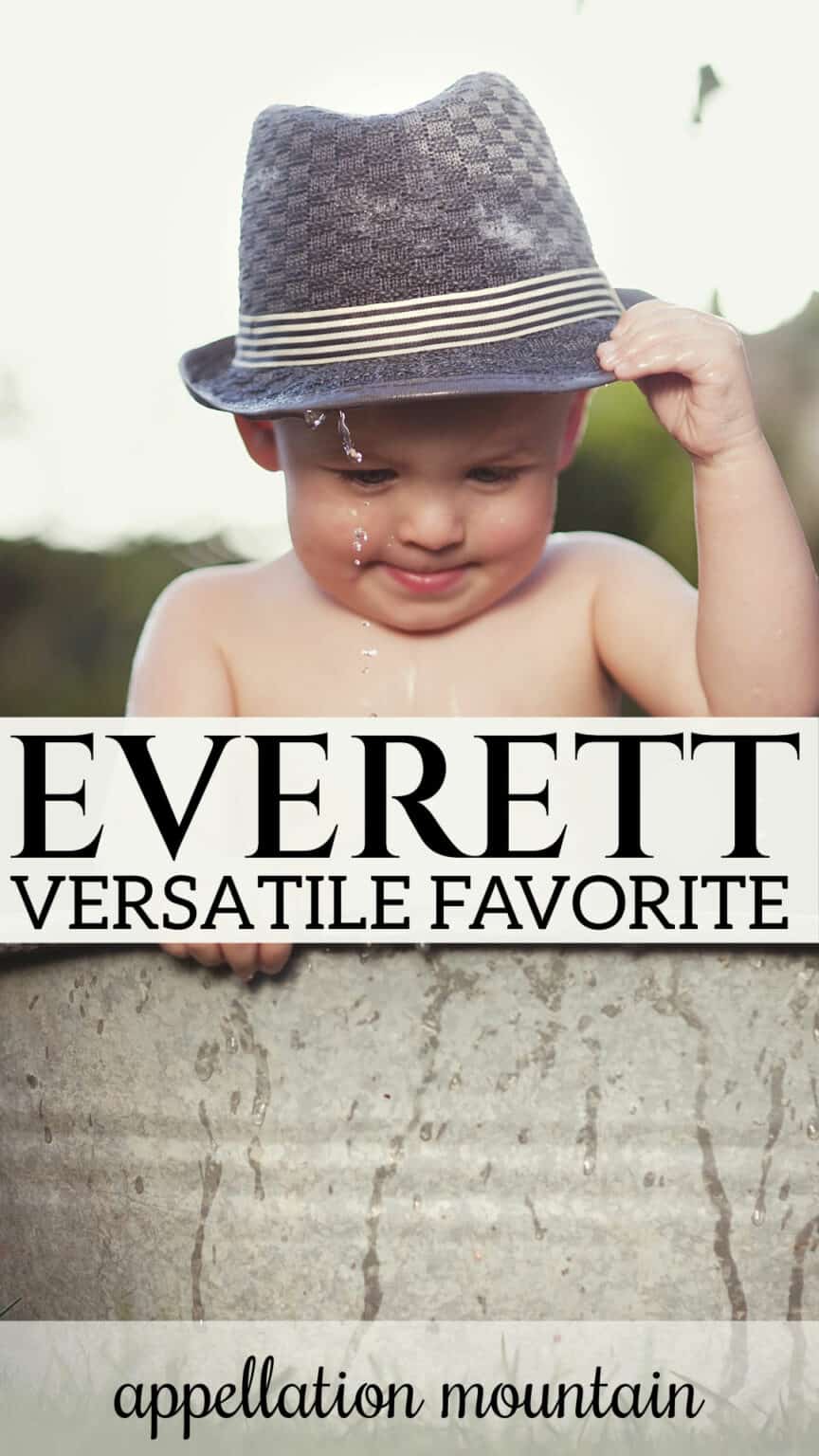 Baby Name Everett: Versatile Favorite - Appellation Mountain