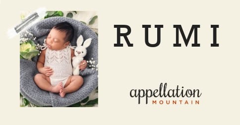 Baby Name of the Day: Rumi - Appellation Mountain