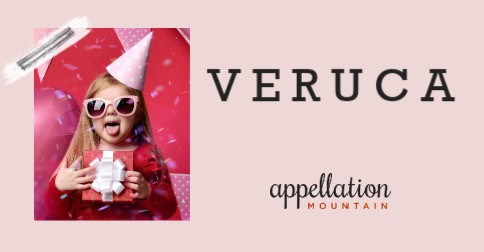 Veruca: Baby Name of the Day - Appellation Mountain