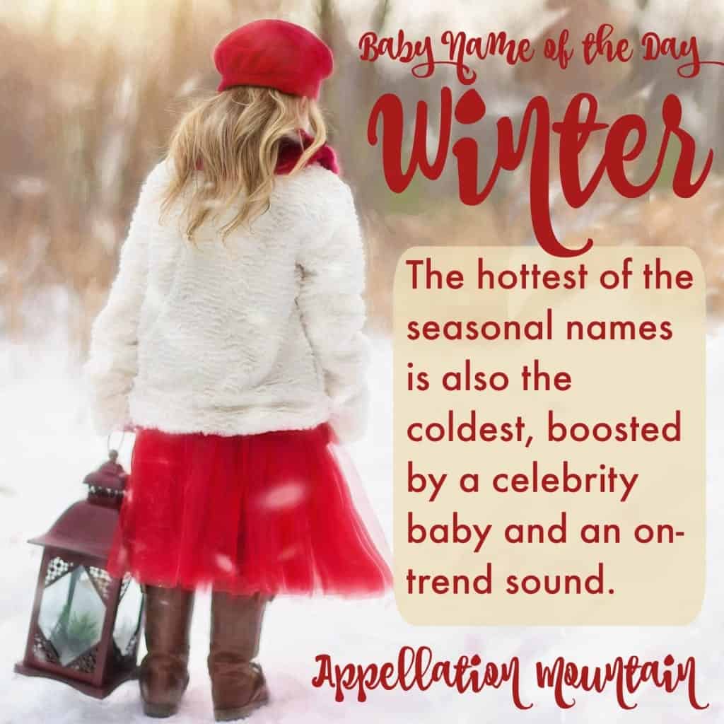 Winter: Baby Name of the Day - Appellation Mountain
