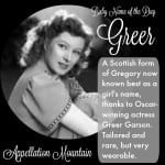 Greer: Baby Name of the Day - Appellation Mountain