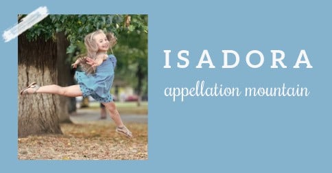 Baby Name Isadora: Creative and Glam - Appellation Mountain