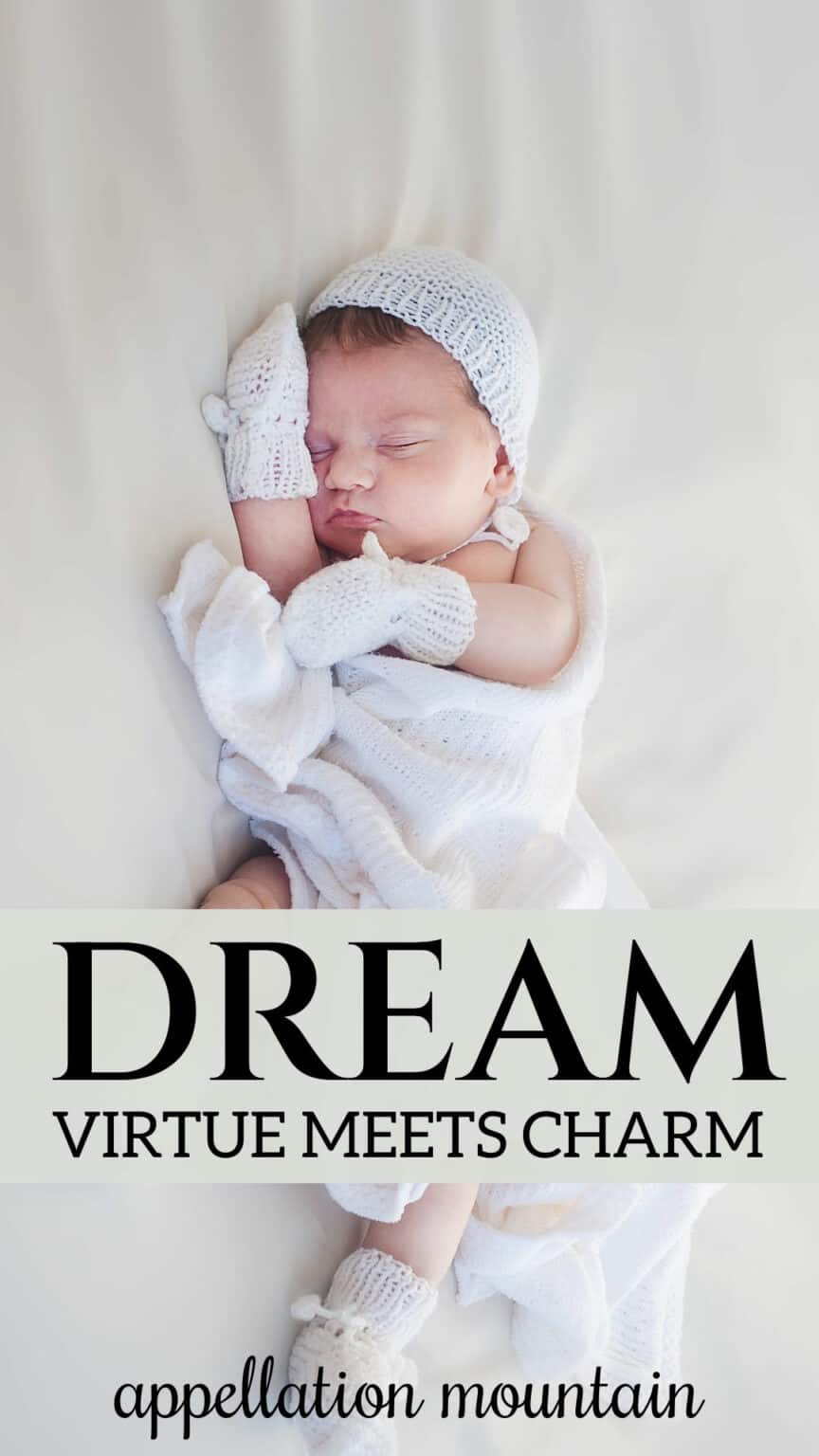 Baby Name Dream: Virtue Meets Charm - Appellation Mountain