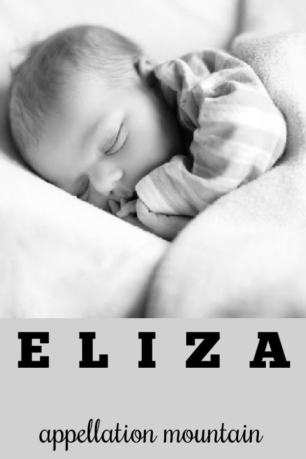 Baby Name Eliza: Classic and Vivacious - Appellation Mountain