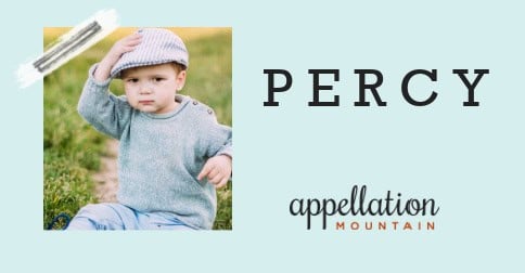 Percy: Baby Name of the Day - Appellation Mountain