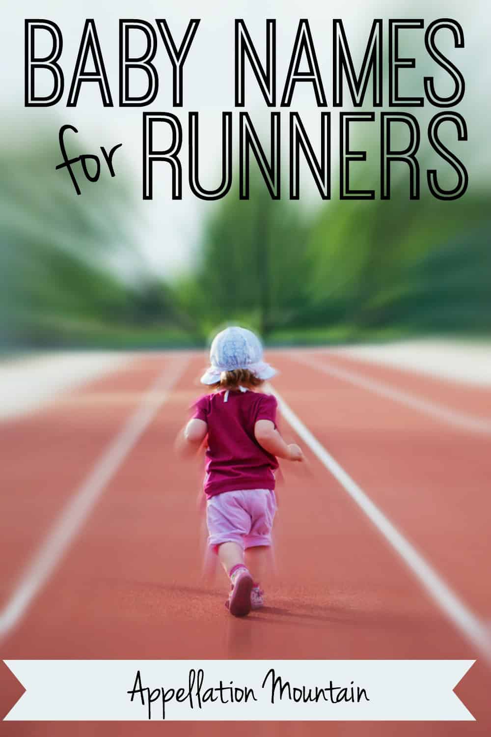 Baby Names For Runners Appellation Mountain Baby Names For Runners Appellation Mountain