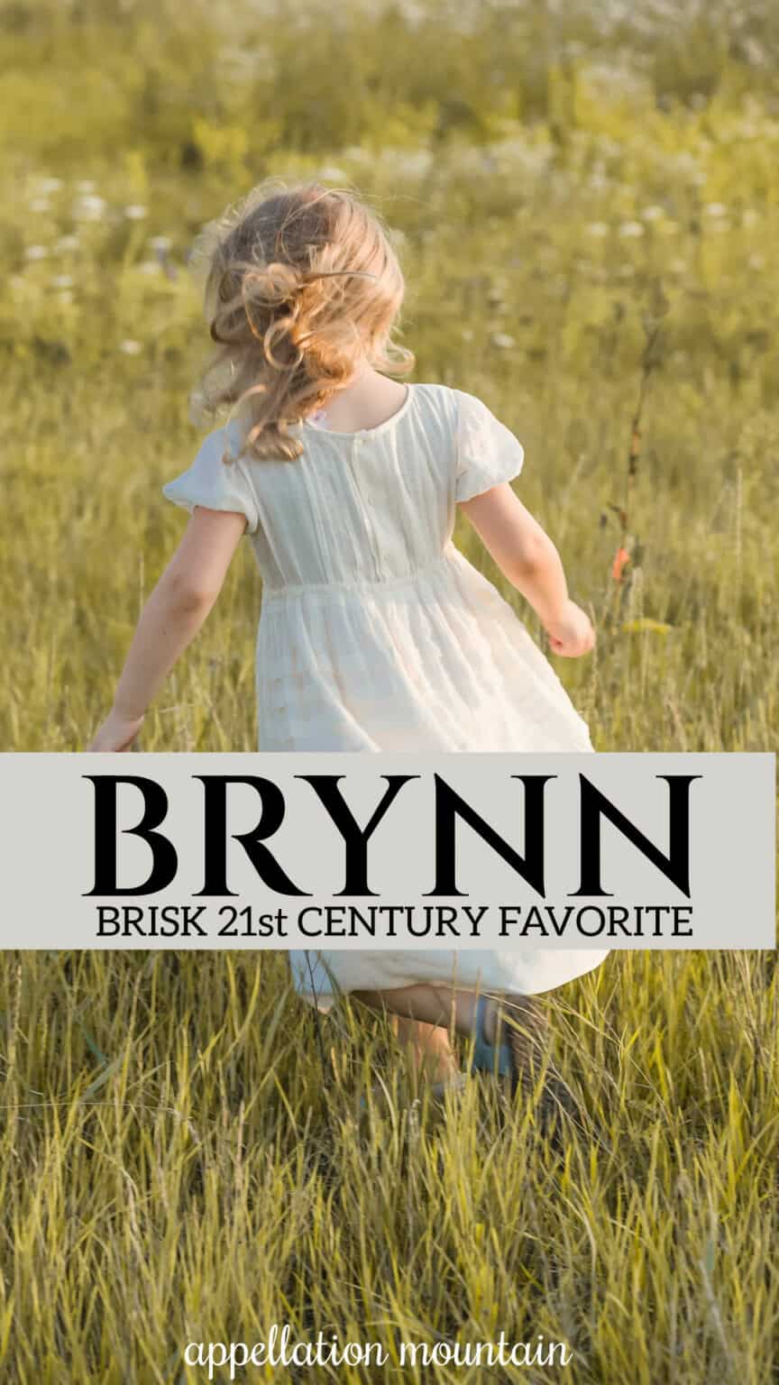 Baby Name Brynn: Brisk and Modern - Appellation Mountain