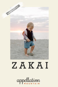 Zakai: Baby Name of the Day - Appellation Mountain