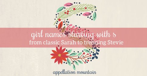Girl Names Starting with S: Sophie, Samara, Sutton - Appellation Mountain