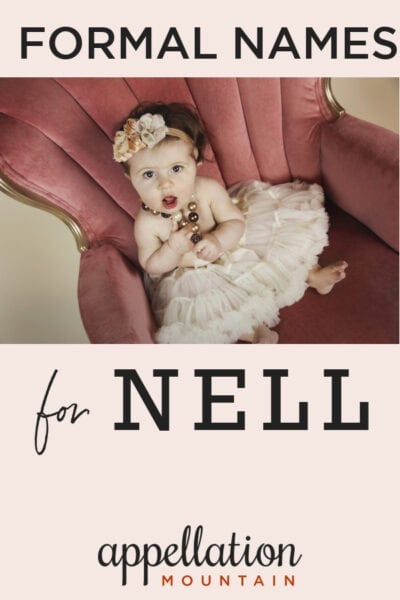 Formal Names for Nell: Popular Penelope, Surprising Cornelia ...