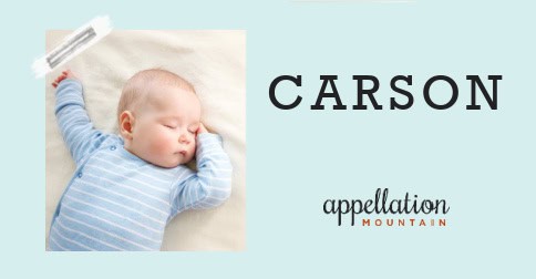 Baby Name of the Day: Carson - Appellation Mountain