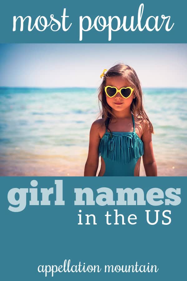 Top 100 Girl Names Coolest Classic New Appellation Mountain Top 100 Girl Names Coolest Classic New Appellation Mountain