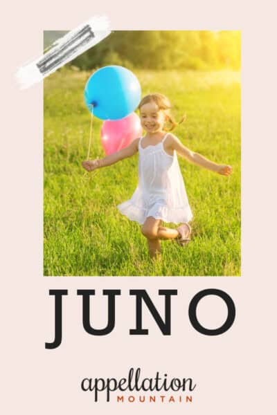 Baby Name of the Day: Juno - Appellation Mountain