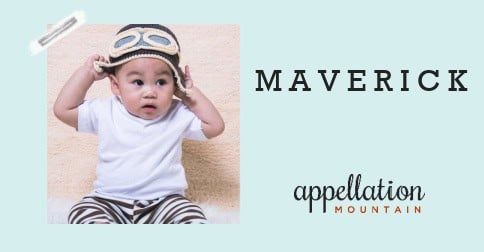 Maverick: Baby Name of the Day - Appellation Mountain