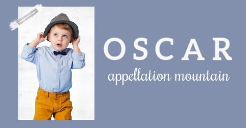 Baby Name Oscar: Versatile and Time-Tested - Appellation Mountain