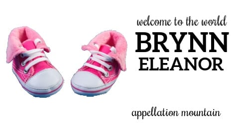 Welcome Brynn Eleanor - Appellation Mountain