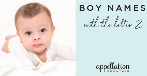 Boy Names Containing Z: Popular Ezra to Rare Cazimir - Appellation Mountain