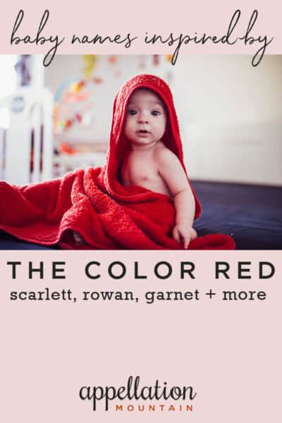 Baby Names Meaning Red: Popular Scarlett to Rare Rumena - Appellation ...