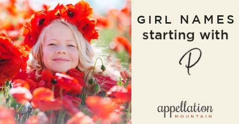 Girl Names Starting with P: Upbeat Poppy, Rare Plum - Appellation Mountain