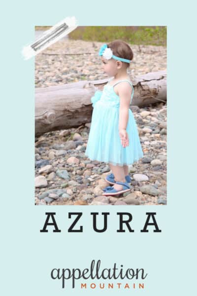 Baby Name Azura: Rare Gem in the Hue of Blue - Appellation Mountain