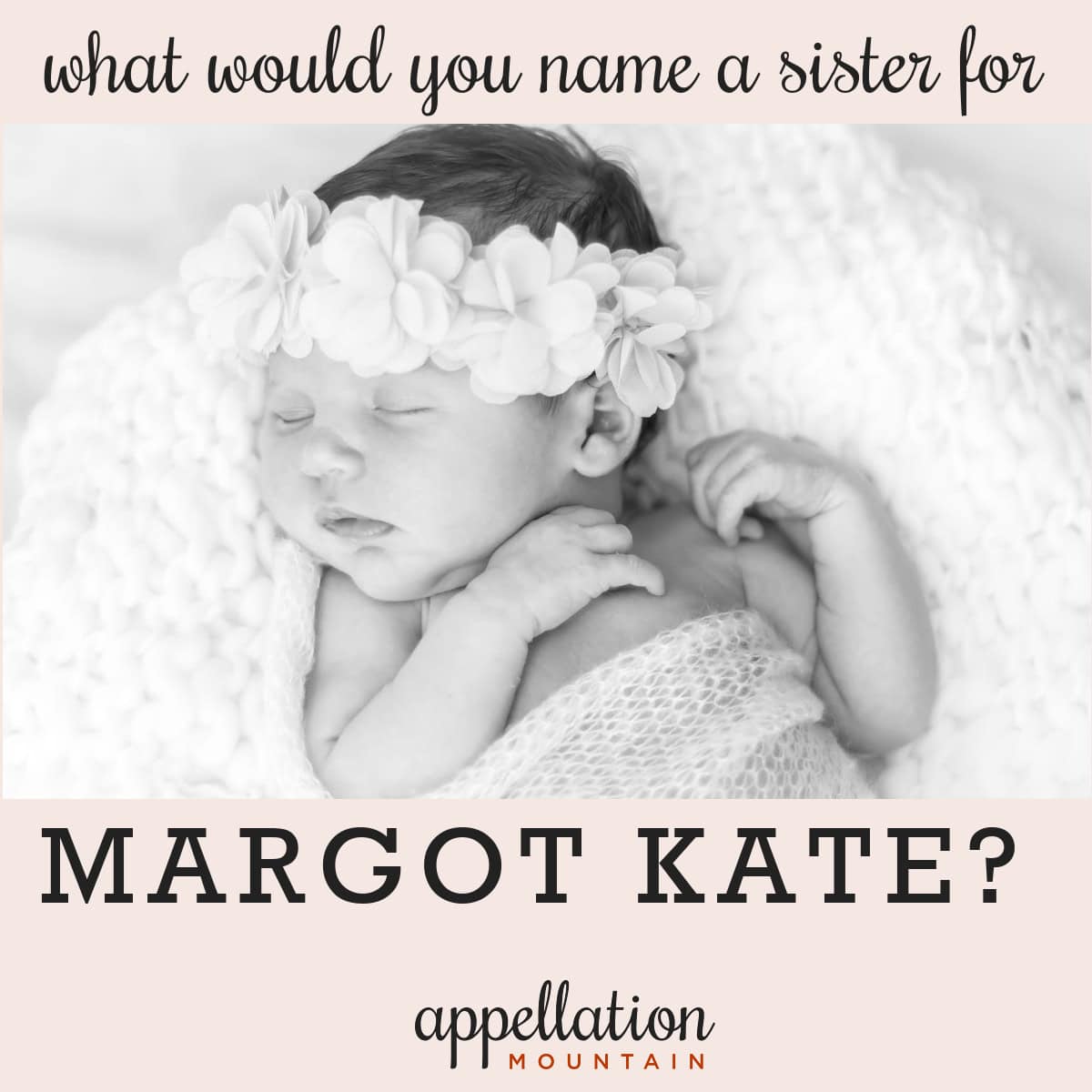 Name Help: A Sister for Lucinda Kate - Appellation Mountain