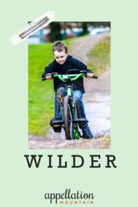 Wilder: Baby Name of the Day - Appellation Mountain