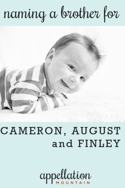 Modern and Strong Brother Names for Cameron, August, and Finley ...