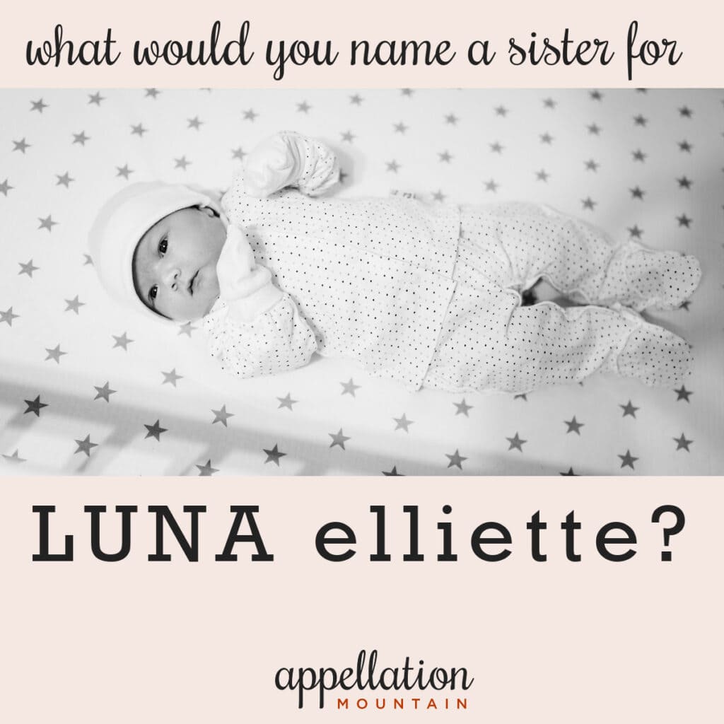 Name Help: A Sister for Emilia Violet - Appellation Mountain