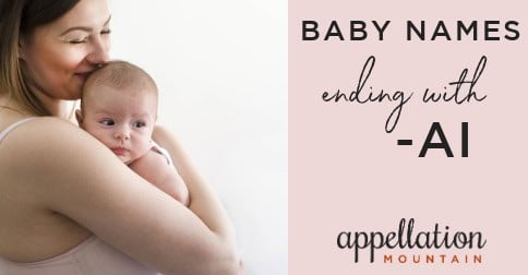 Baby Names Ending with AI - Appellation Mountain