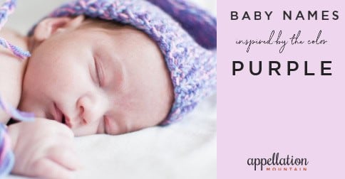 Baby Names Meaning Purple: Bold and Colorful - Appellation Mountain