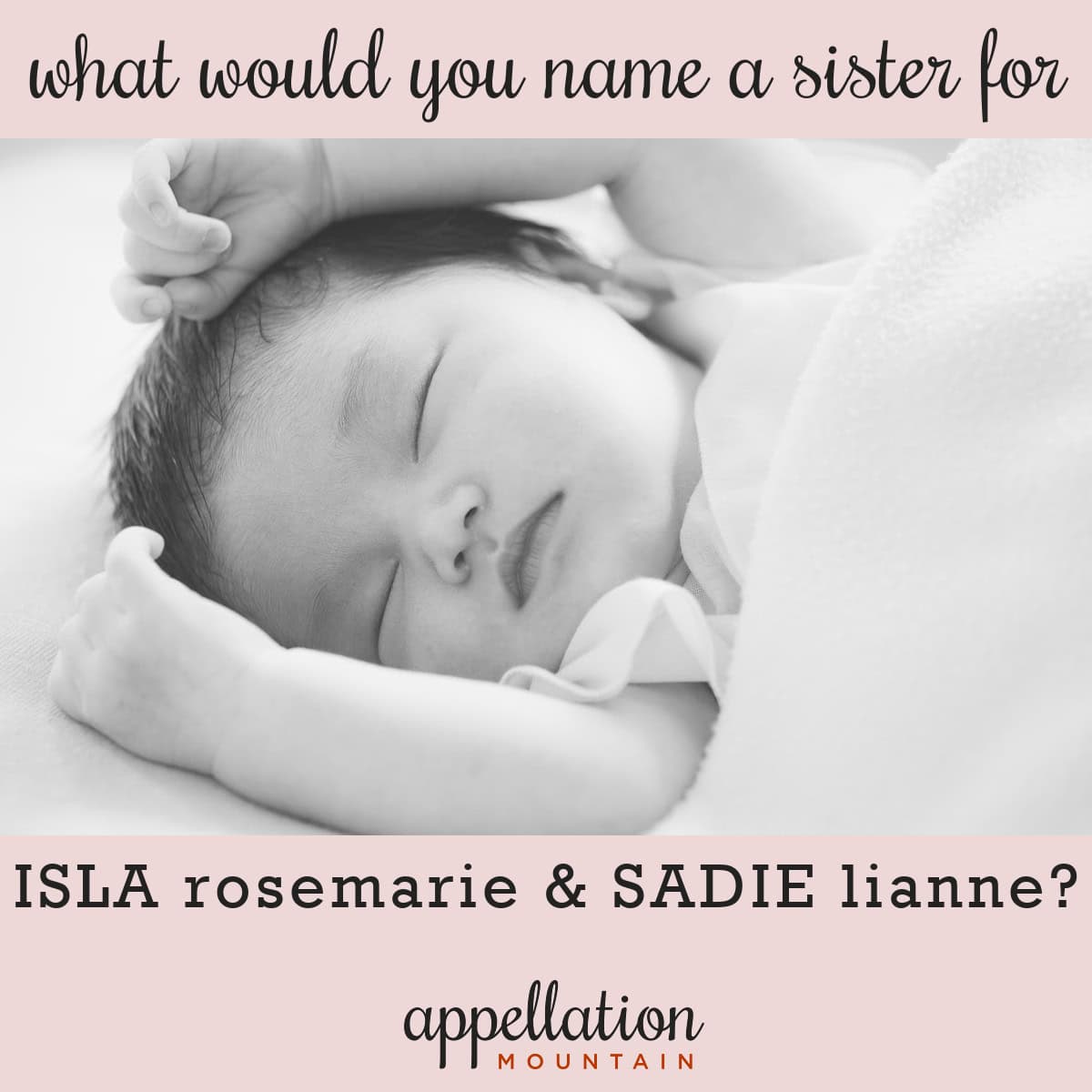 Name Help: A Sister for Elam and Luisa - Appellation Mountain