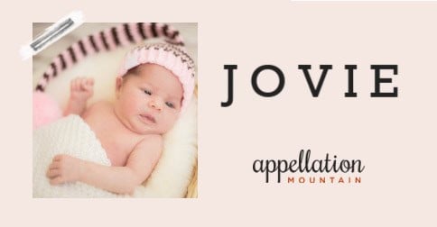 Baby Name of the Day: Jovie - Appellation Mountain