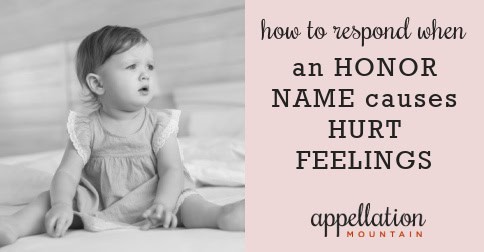 How to Respond When an Honor Name Causes Hurt Feelings - Appellation ...