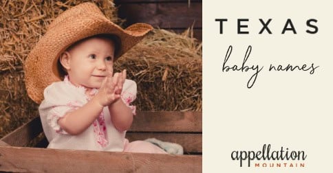 Popular in Texas Baby Names - Appellation Mountain