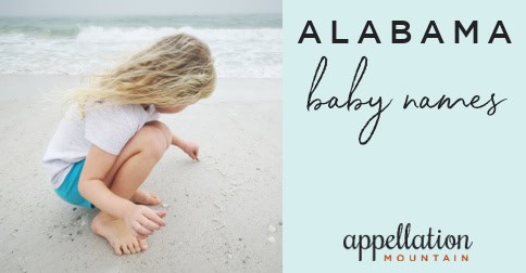 Popular in Alabama Baby Names - Appellation Mountain