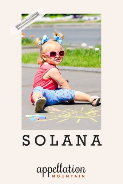 Baby Name of the Day: Solana - Appellation Mountain
